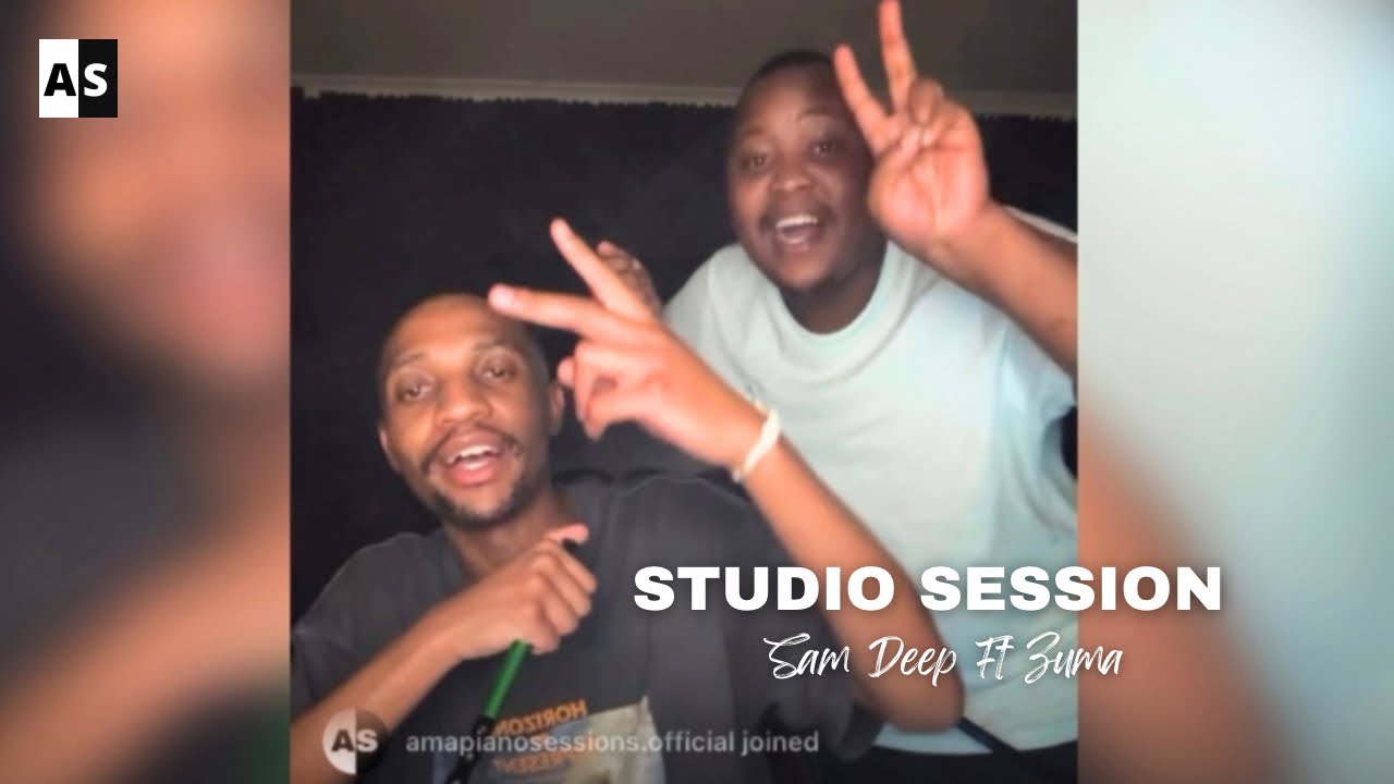 Zuma Baba - Sam Deep feat Zuma | Studio Session - YouTube
