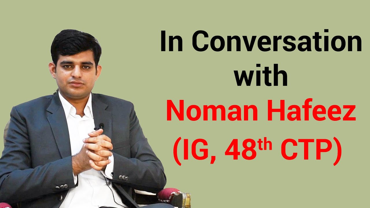 In conversation with Noman Hafeez ( CSS-2019) - YouTube