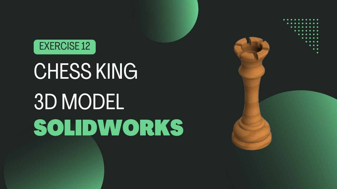Solidworks CAD Design - Exercise - 12 ( Chess King ) - YouTube