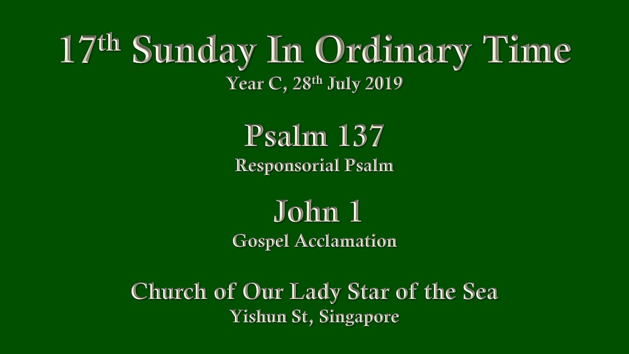 Year C, (Cycle C) – 17th Sunday In Ordinary Time, 28th July 2019 ...