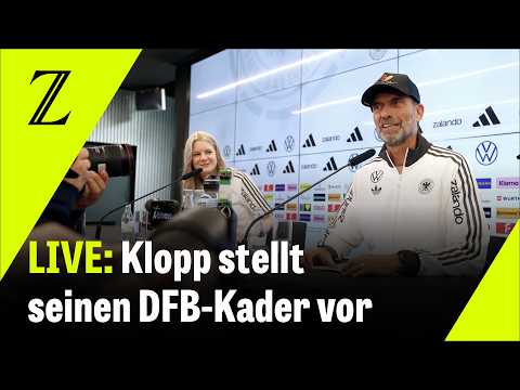 LIVE: Jürgen Klopp stellt seinen DFB-Kader vor