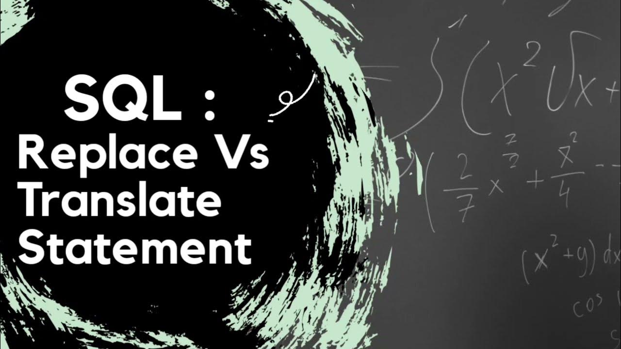 Replace Vs Translate Statement | Math & Data Academy | Easiest way to ...