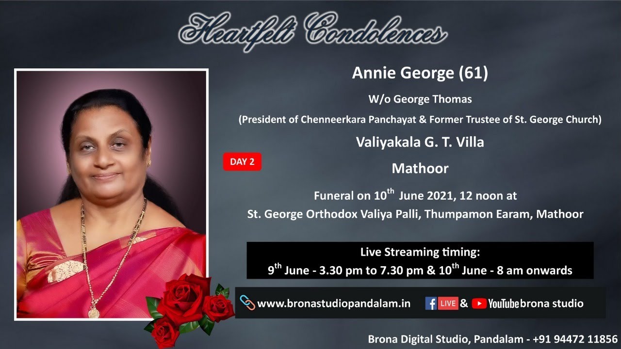 Funeral Service Day 2 Live Streaming of Annie George (61), Valiyakala G ...