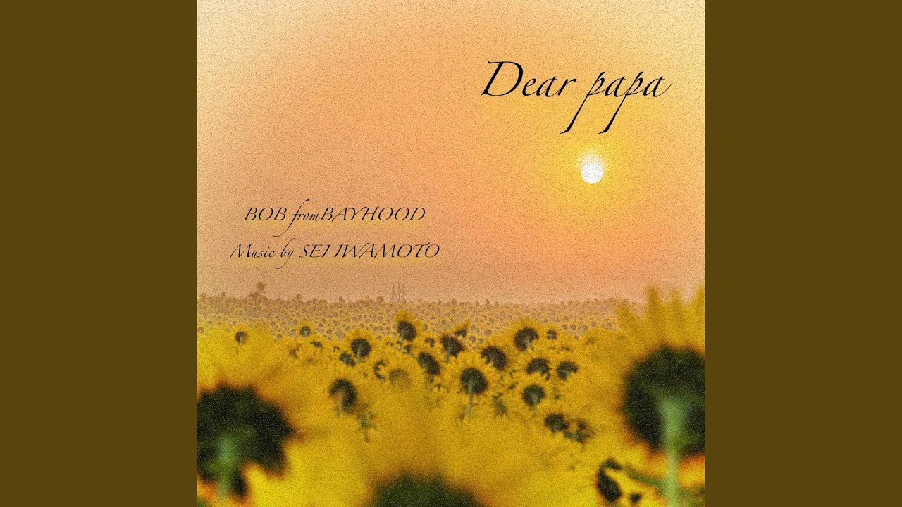 Dear Papa - YouTube