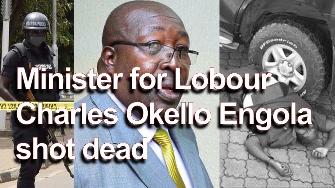 Who Shot Dead Minister Charles Okello Engola - YouTube