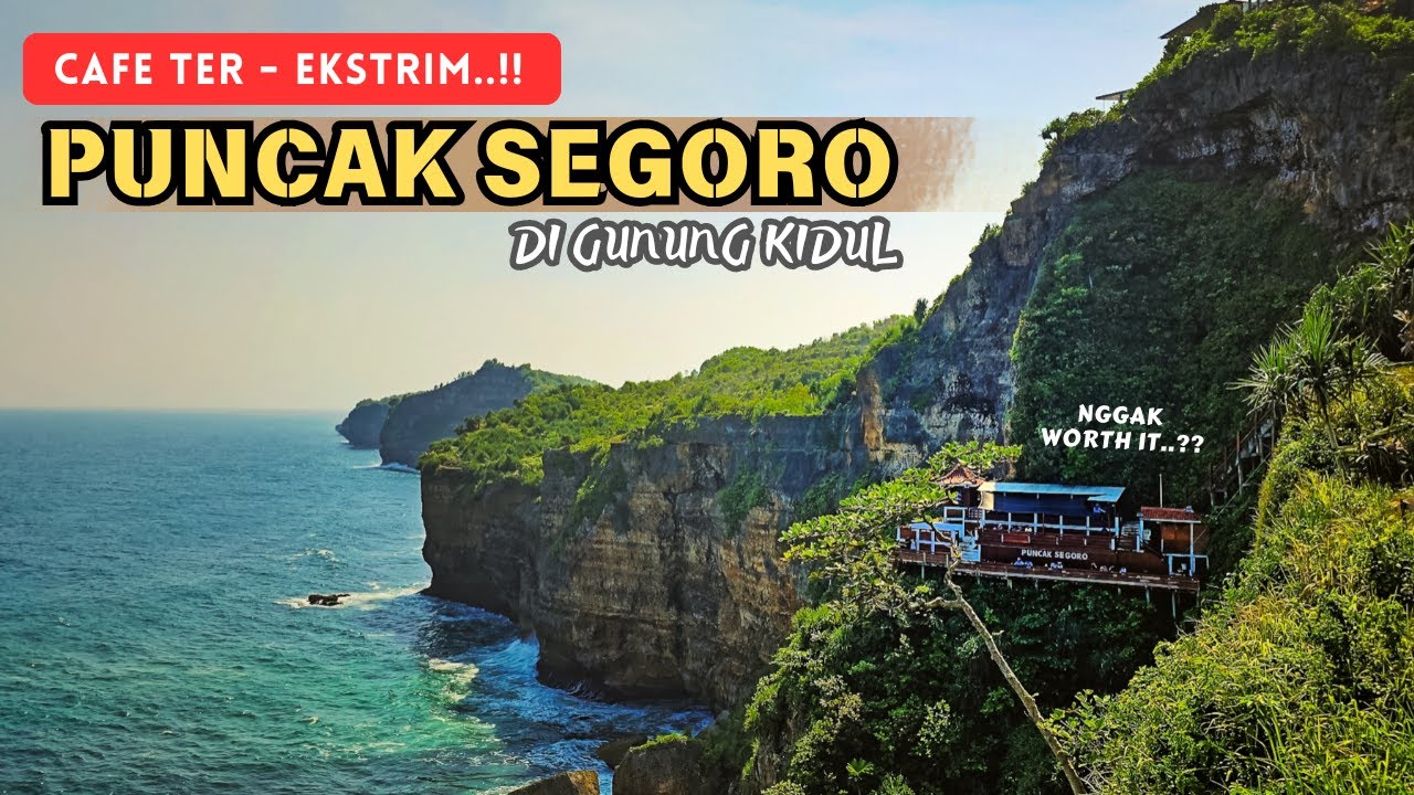 PUNCAK SEGORO GUNUNG KIDUL - YOGYAKARTA | PANTAI & CAFE JOGJA RASA BALI ...