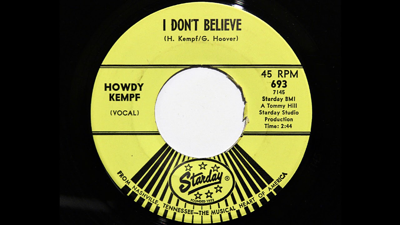 Howdy Kempf - I Don't Believe (Starday 693) - YouTube