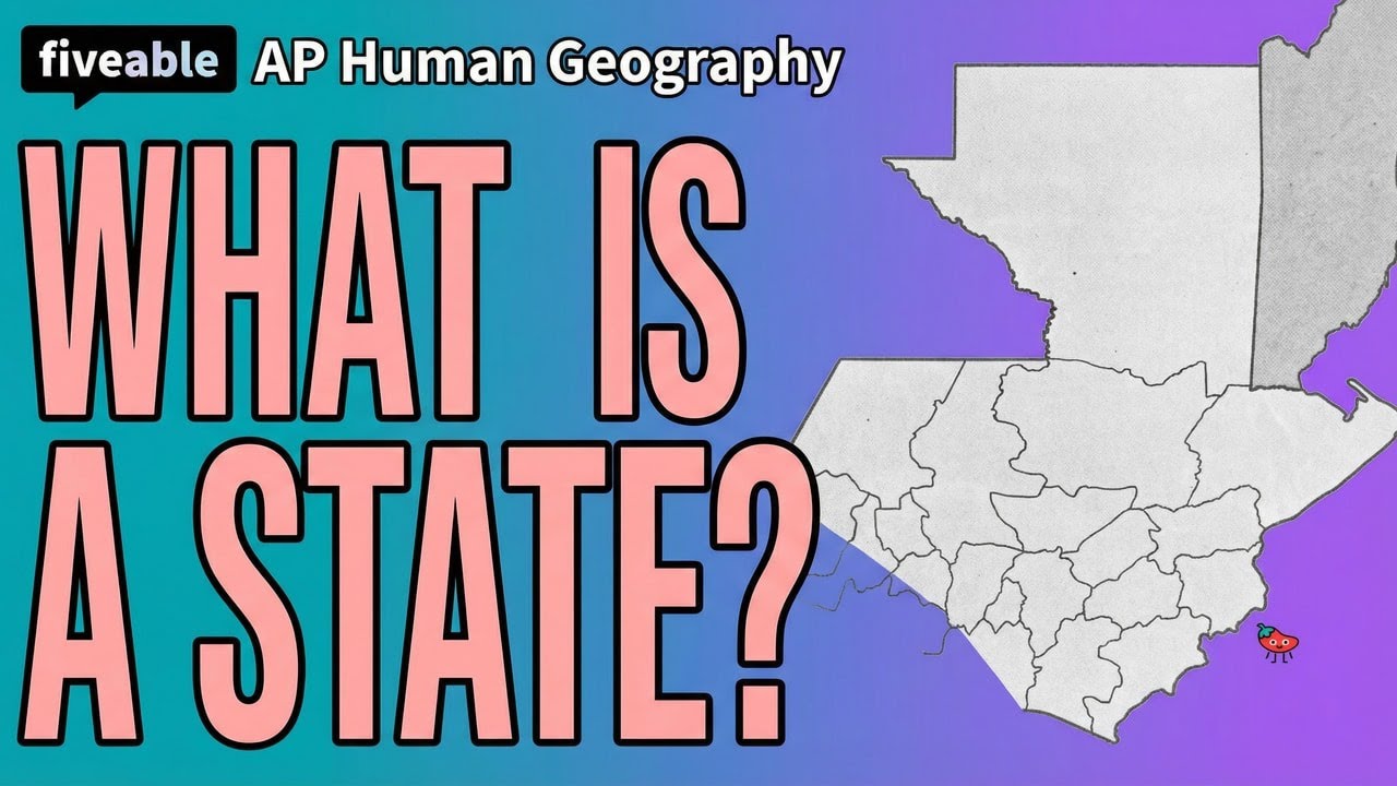 AP Human Geography - Unit 4: What is a State? | Fiveable Cram Archive