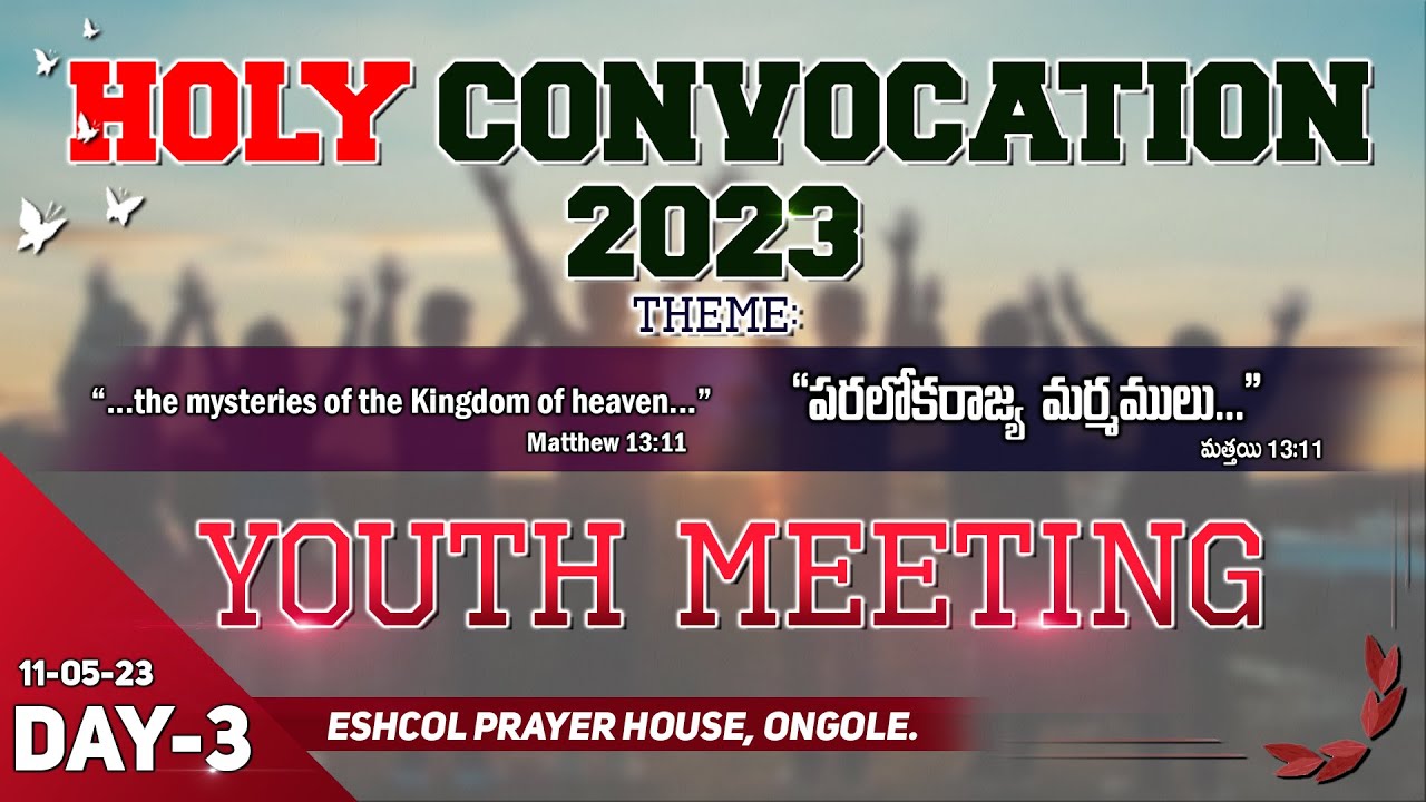 HOLY CONVOCATION 2023 || DAY - 3 || YOUTH MEETING || LIVE || 11.05.2023 ...