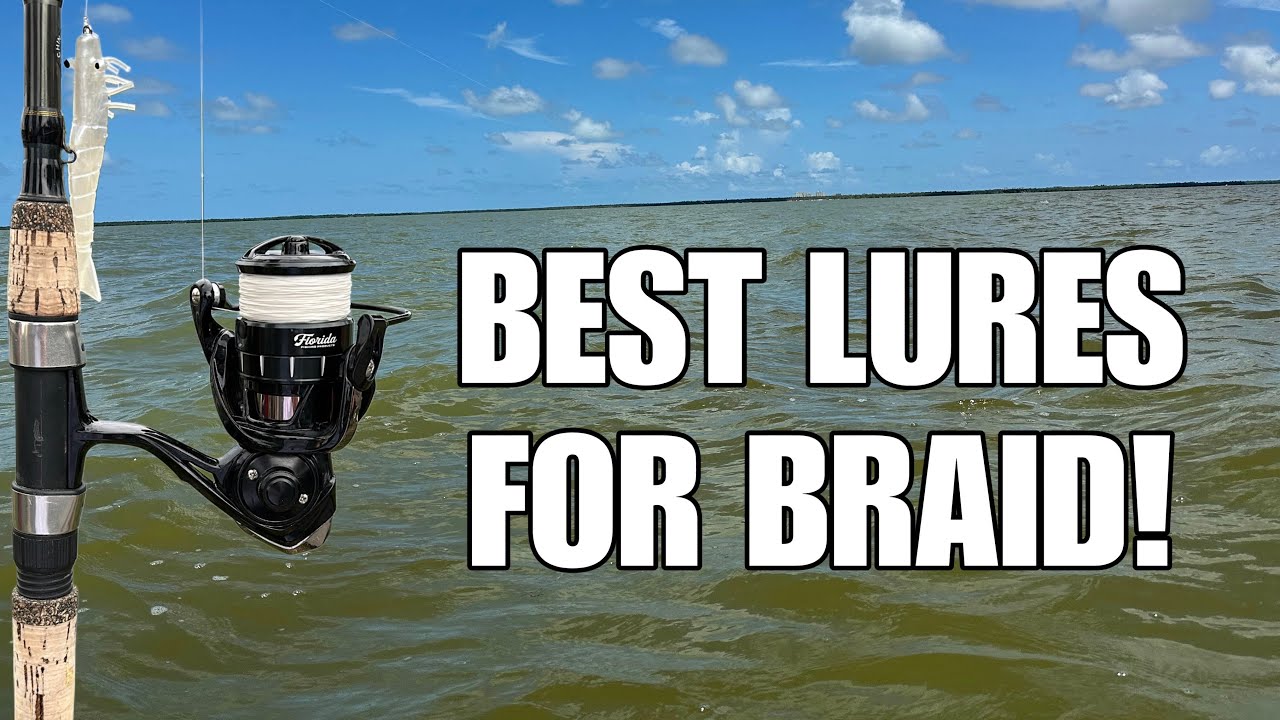 The Best Lures To Use For Braided Fishing Line! - YouTube
