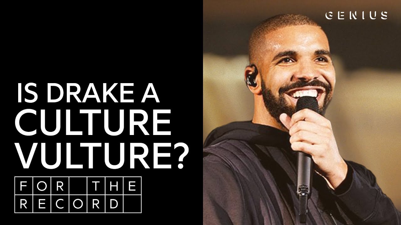 Is Drake A Culture Vulture? | For The Record - YouTube