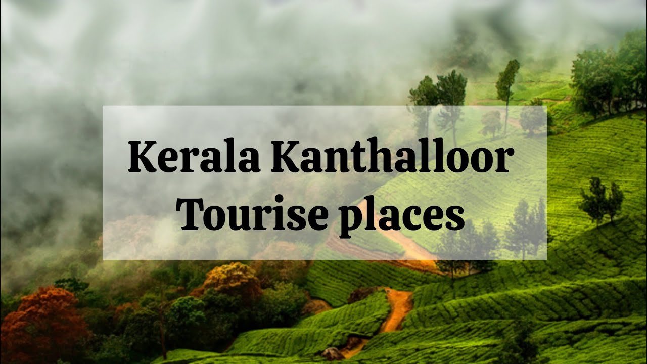 Kerala Kanthalloor Tourise places 🤙- Summer Vacation 🤓- Naturedtz ...