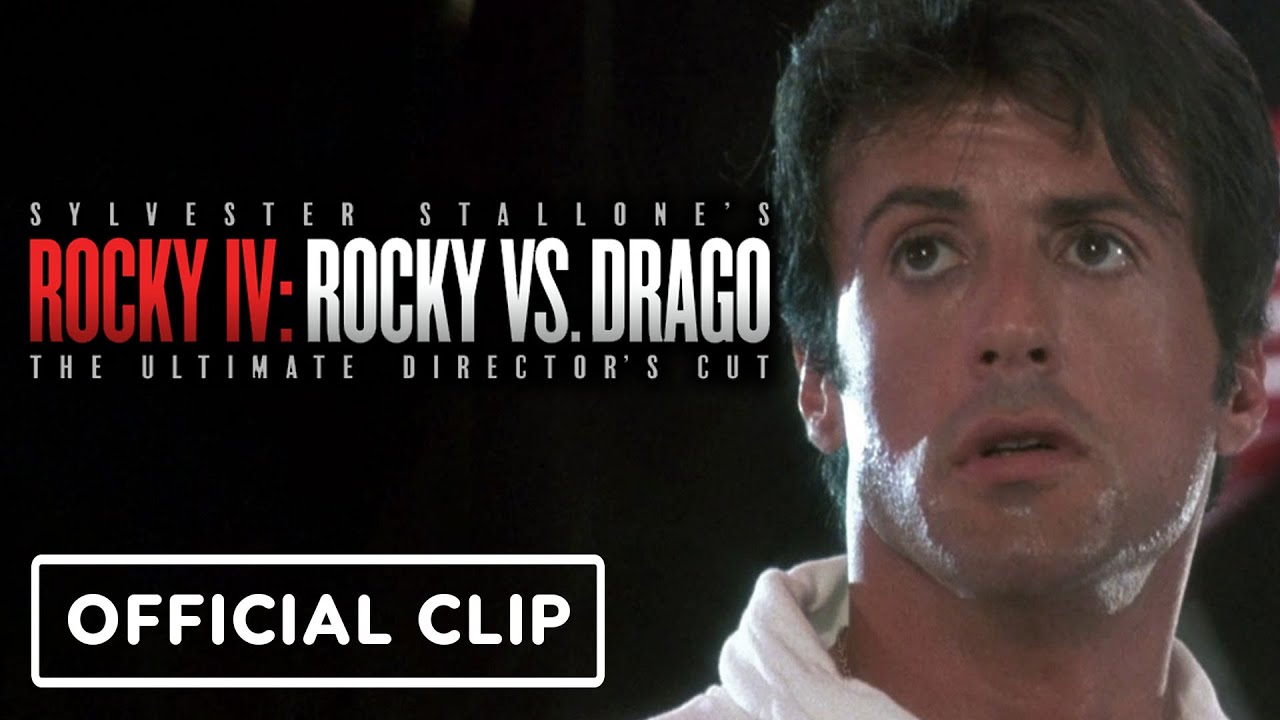 Rocky 4: Rocky vs. Drago The Ultimate Director's Cut - Official "Then ...