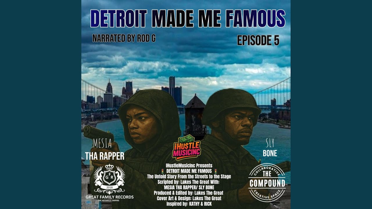 Detroit Made Me Famous Ep 5 (feat. Mesia The Rapper & Sly Bone) - YouTube