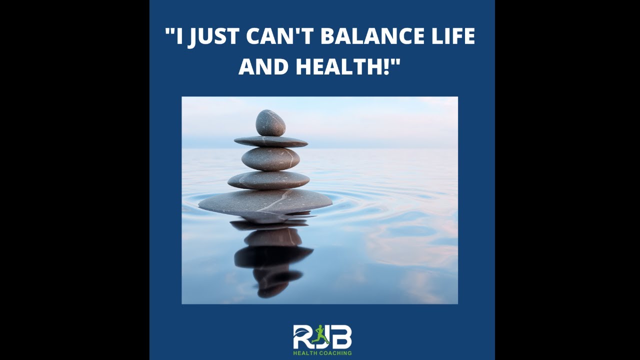 "I JUST CAN'T BALANCE LIFE AND HEALTH!" - YouTube