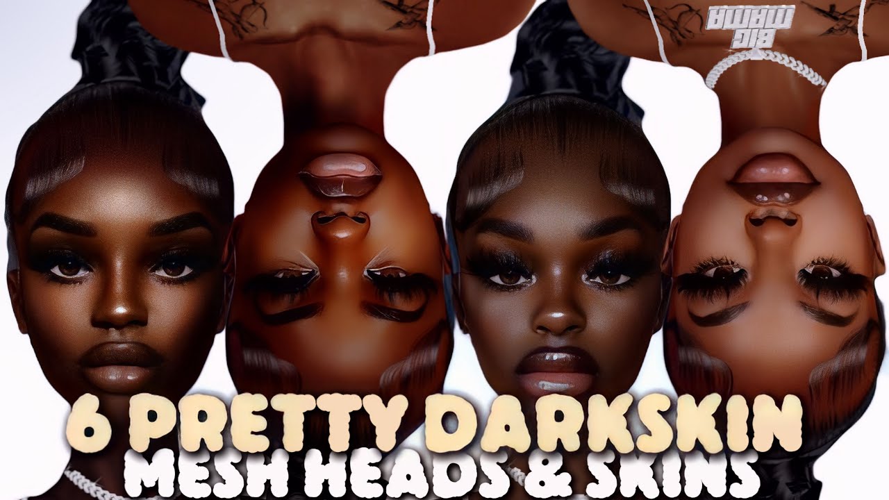 6 pretty imvu darkskin mesh heads & skins + lashes , eyebrows & eyes 🧸 - YouTube