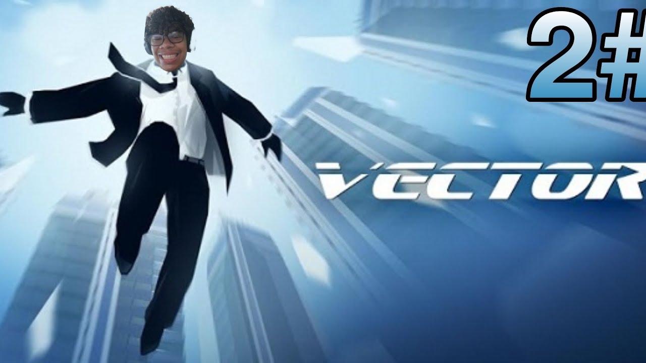 VECTOR PT 2 - YouTube
