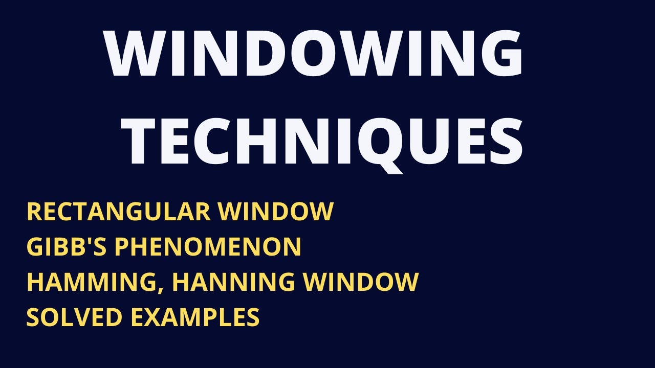 FIR Filter Design Using Windowing Techniques/Gibb's Phenomenon ...
