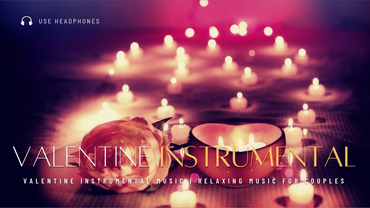 Valentine Instrumental Music | 2022 Valentines Music For Couples - YouTube