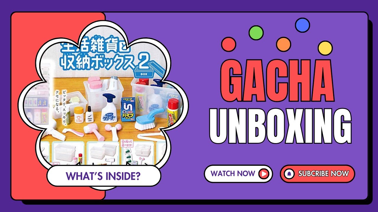 Gacha Unboxing 0023 [Household Goods And Storage Box] Capsule Toy ...
