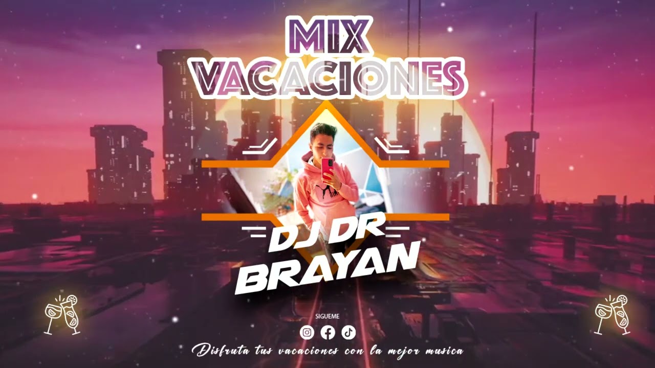 Mix Vacaciones (DJ DR BRAYAN) - YouTube