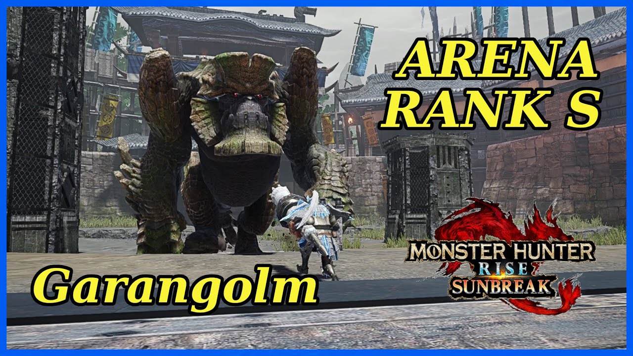 Monster Hunter Rise: Sunbreak - Arena Rank S | Garangolm | Gunlance ...