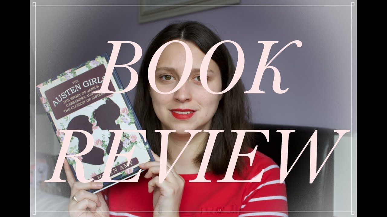 The Austen Girls by Helen Amy - Book Review - YouTube