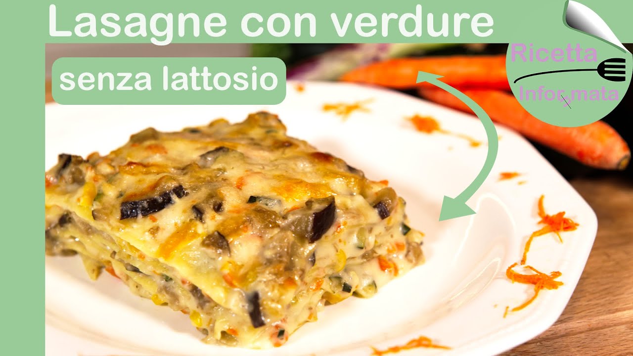 Lasagne con verdure senza lattosio - YouTube