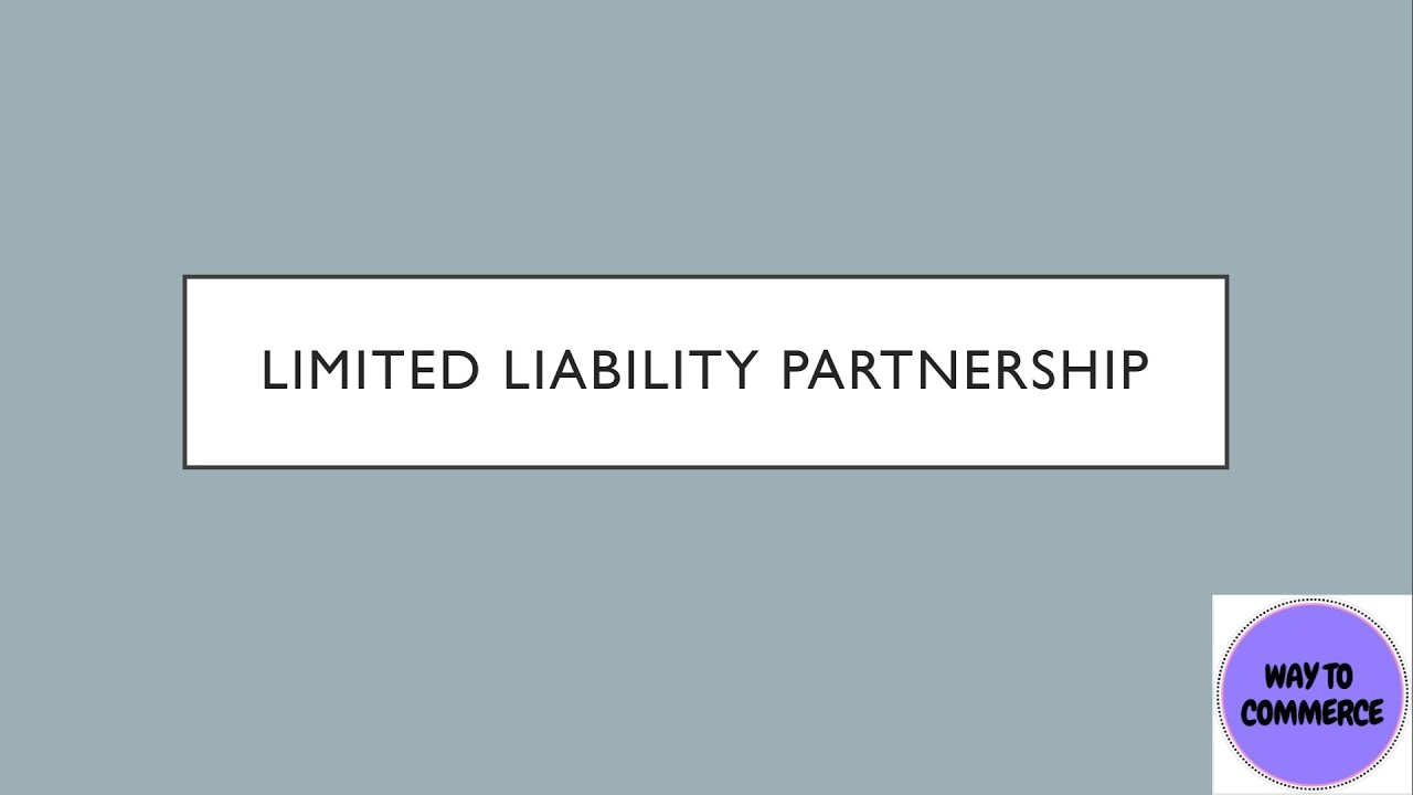 Limited Liability Partnership Act, 2008|LLP Act 2008|Features of LLP ...