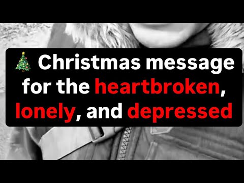 Christmas Message for the heartbroken, lonely, and depressed 🤍 - YouTube
