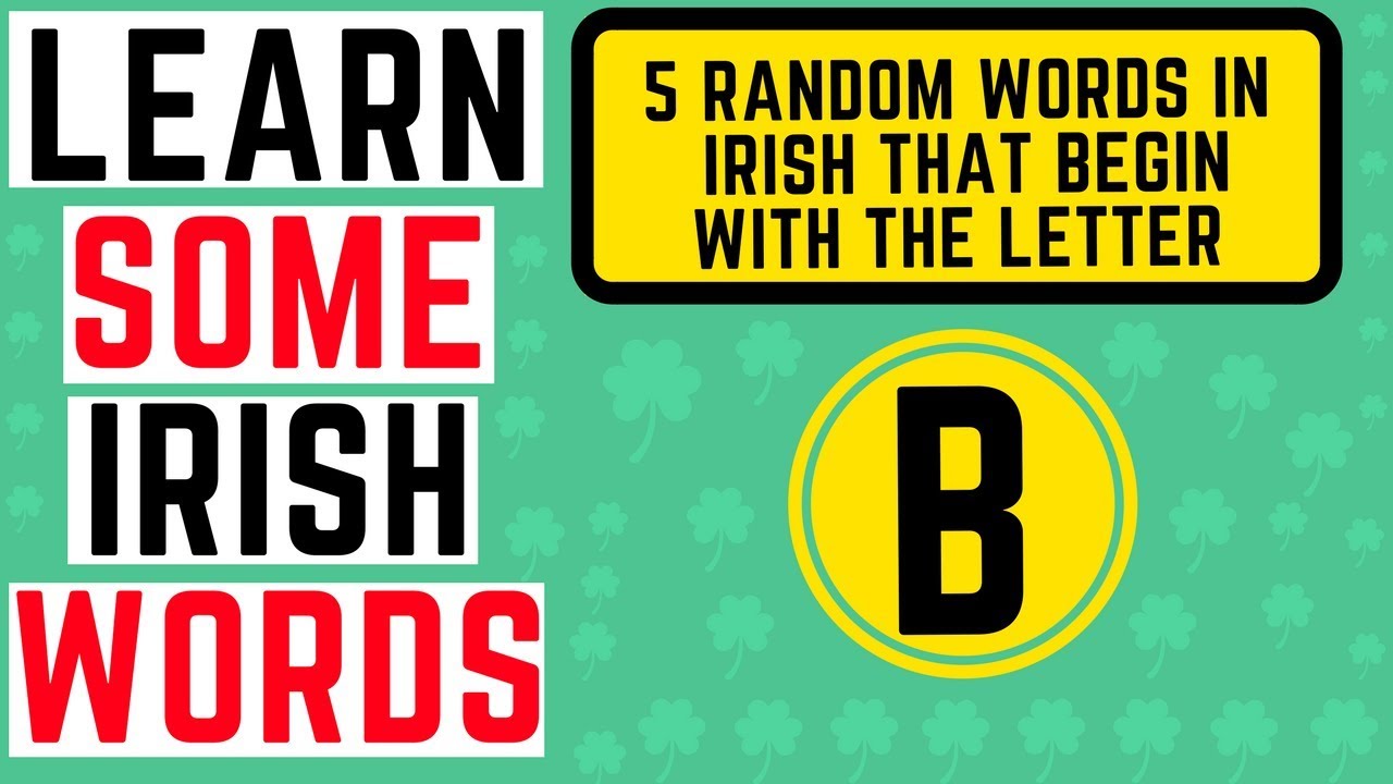 Irish Words Beginning With the Letter B - YouTube