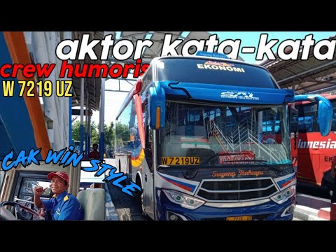 Crew ramah || Trip Sugeng Rahayu W 7219 UZ Cak win ||