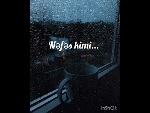 Nefes kimi.. 📜Mirsefa Mirzeyev. 🎙️Nuride H.