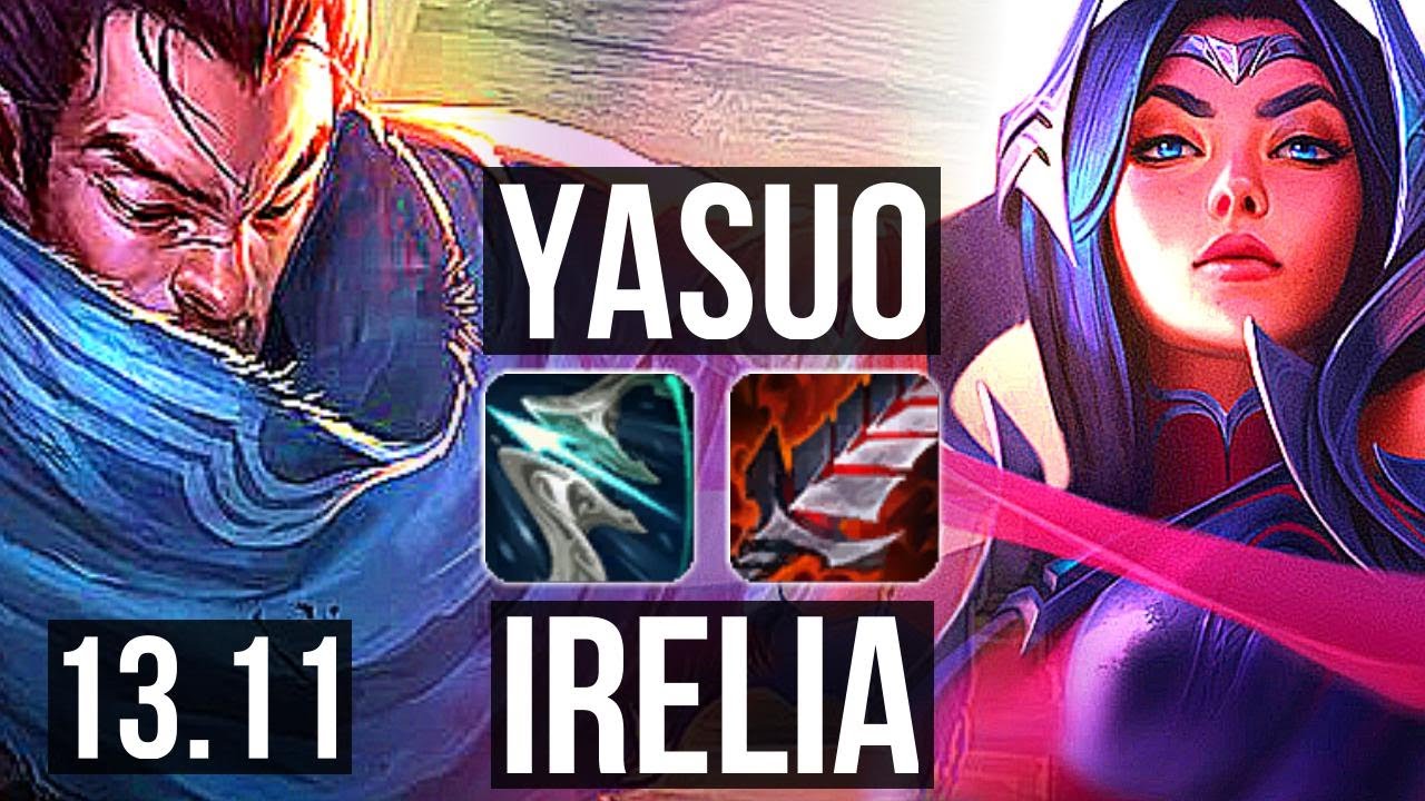 Yasuo Vs Irelia Mid 7 0 1 1 2m Mastery Godlike Kr Master 13