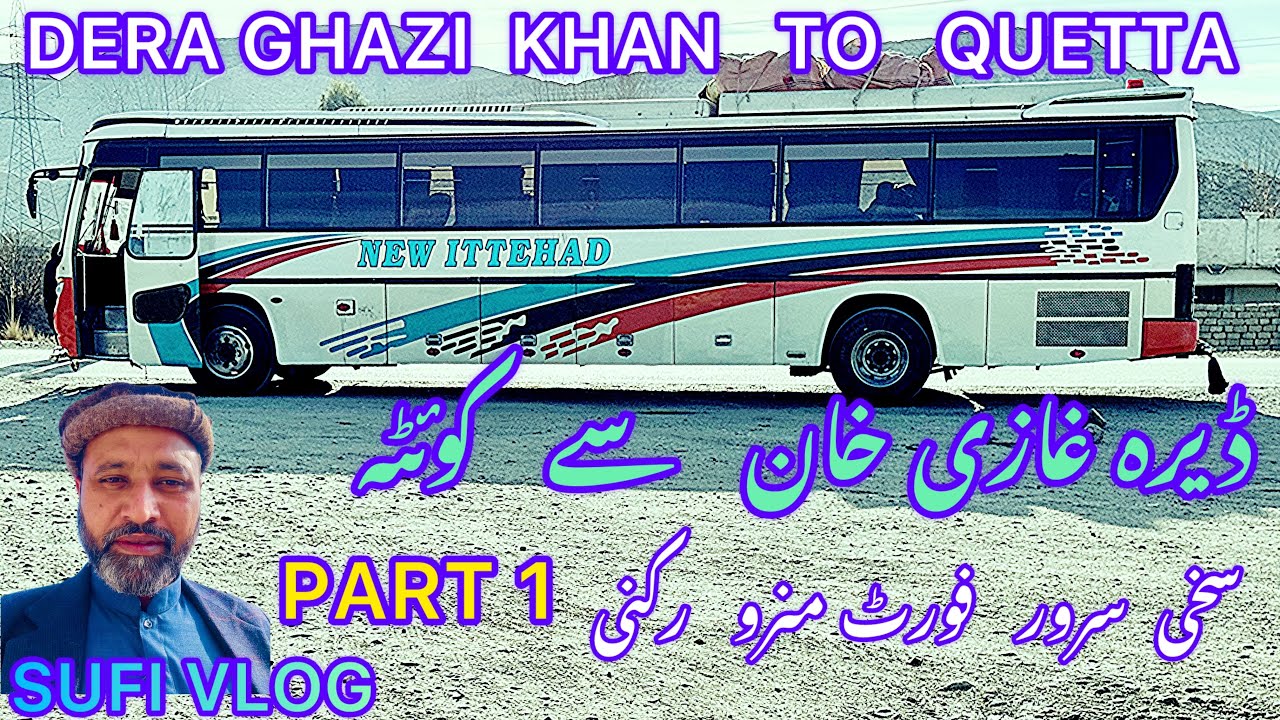 Dera ghazi khan to Quetta | sakhi sarver fort manro Rakni city | New ...