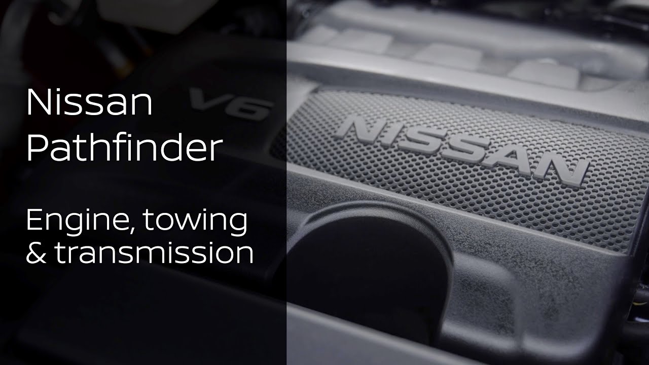 Pathfinder - Engine, Towing & Transmission - YouTube