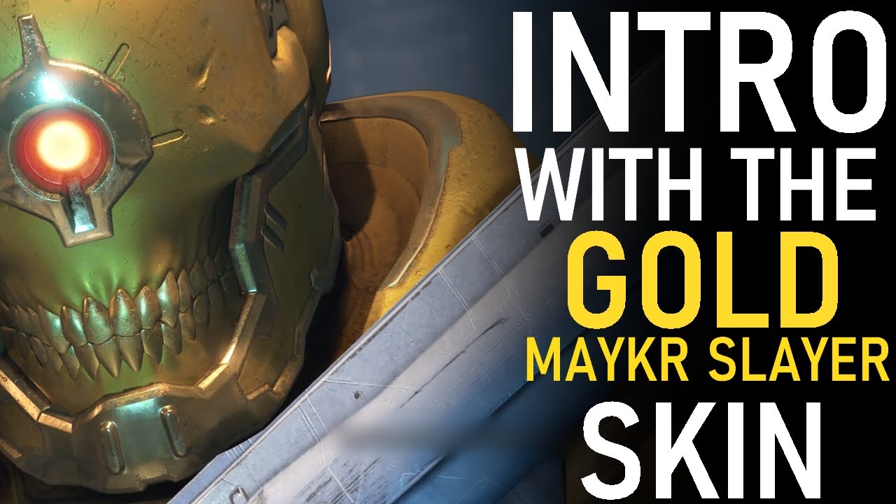 Doom Eternal - Gold Maykr Slayer Skin Intro - YouTube