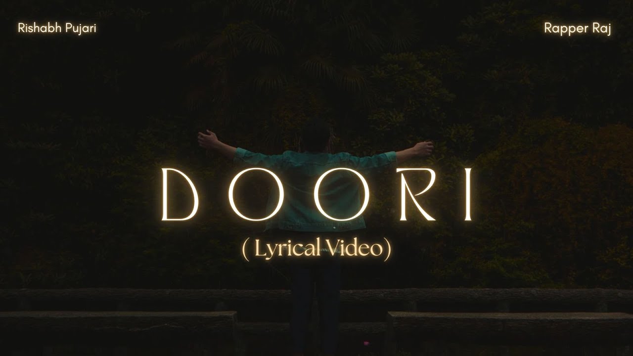 Doori Song (Lyrical Video) | Rapper Raj,Rishabh Pujari | Hip Hop 2024 ...