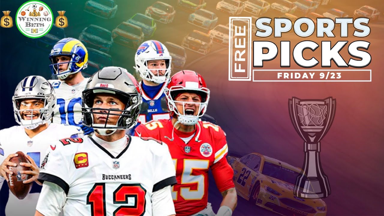 9/23, Free Sports Picks, Bets & Predictions | NFL, NASCAR & MLB ...