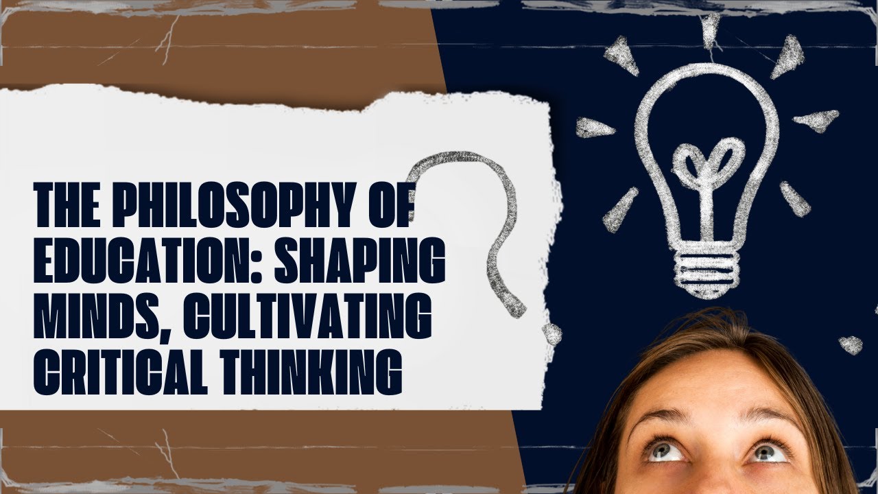 The Philosophy Of Education Shaping Minds Cultivating Critical the-philosophy-of-education-shaping-minds-cultivating-critical
