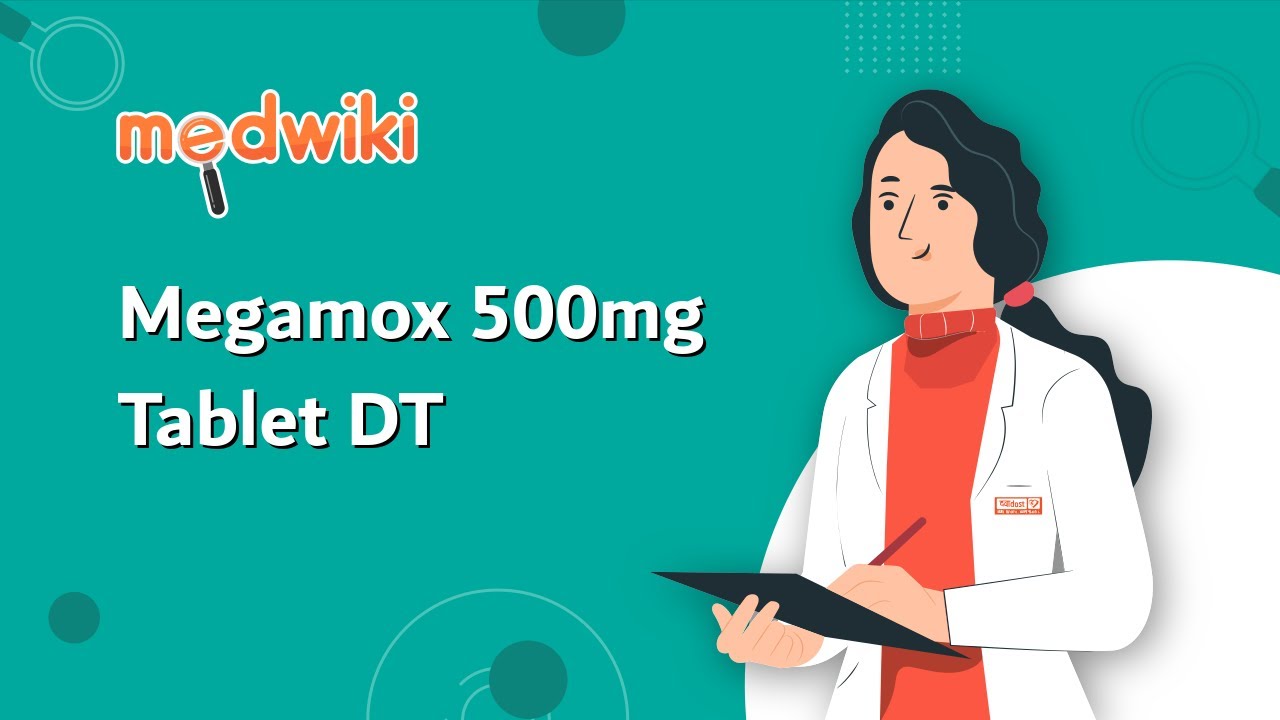 Megamox 500mg Tablet DT - Uses, Benefits and Side Effects - YouTube