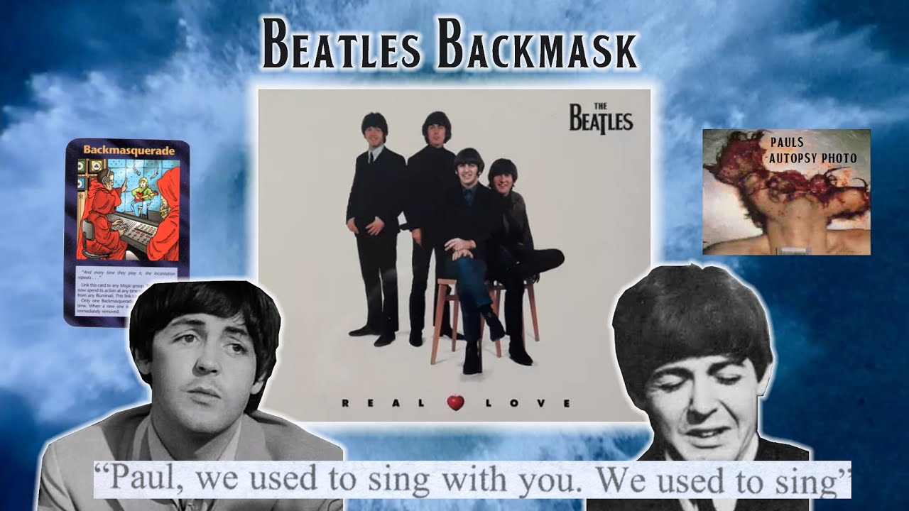 The Beatles: "Real Love" Back Mask (Backmask): "Paul, We Used To Sing ...