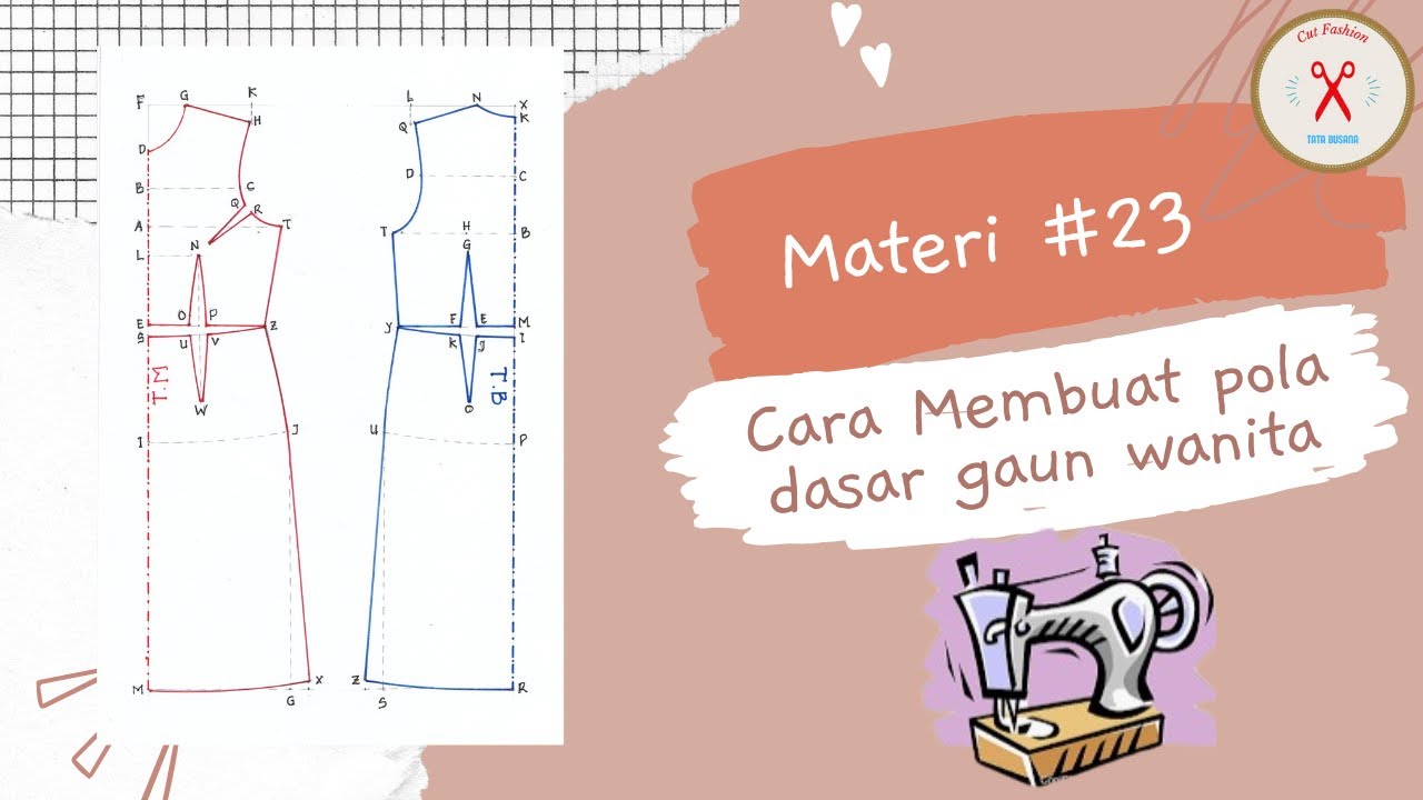 materi-23, CARA MEMBUAT POLA DASAR GAUN - YouTube