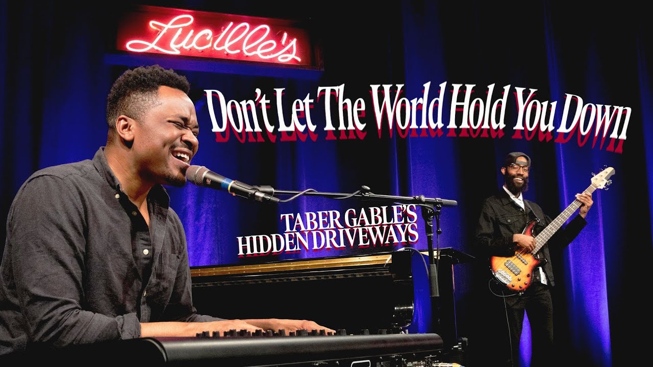 Taber Gable Hidden Driveways - Don't Let Life Hold You Down (Live at Lucille's PBS) - YouTube