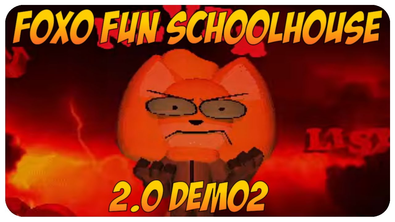 Analizando la nueva versión de Foxo Fun Schoolhouse (DEMO2) - YouTube