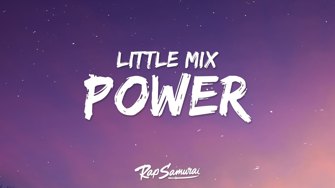 Little Mix - Power (Lyrics) - YouTube