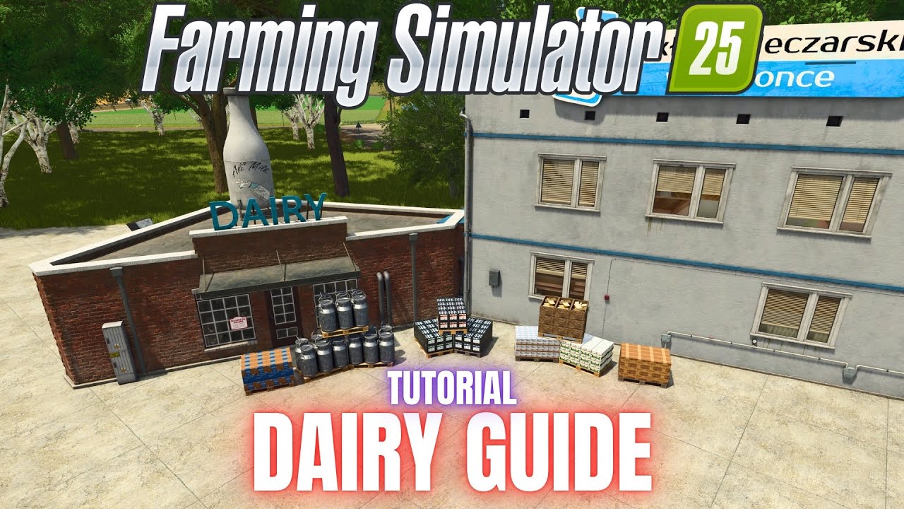 DAIRY GUIDE - TUTORIAL - Farming Simulator 25 - YouTube