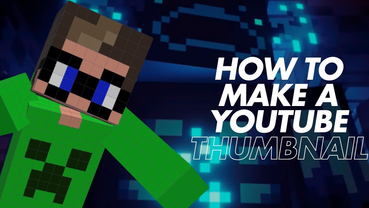 How to make a Minecraft Youtube thumb nail!!! - YouTube