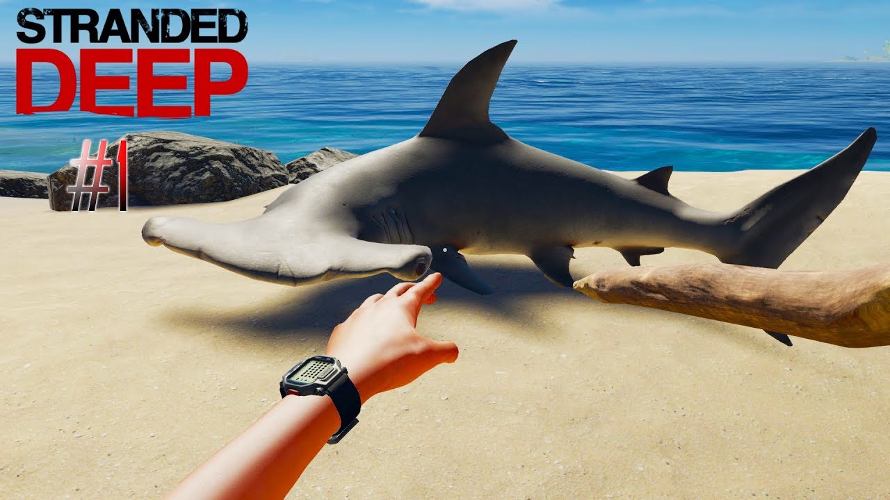 Stranded Deep#1 HAMMER TIME IS OVER! First Shark Hunt! -Survival Sunday ...