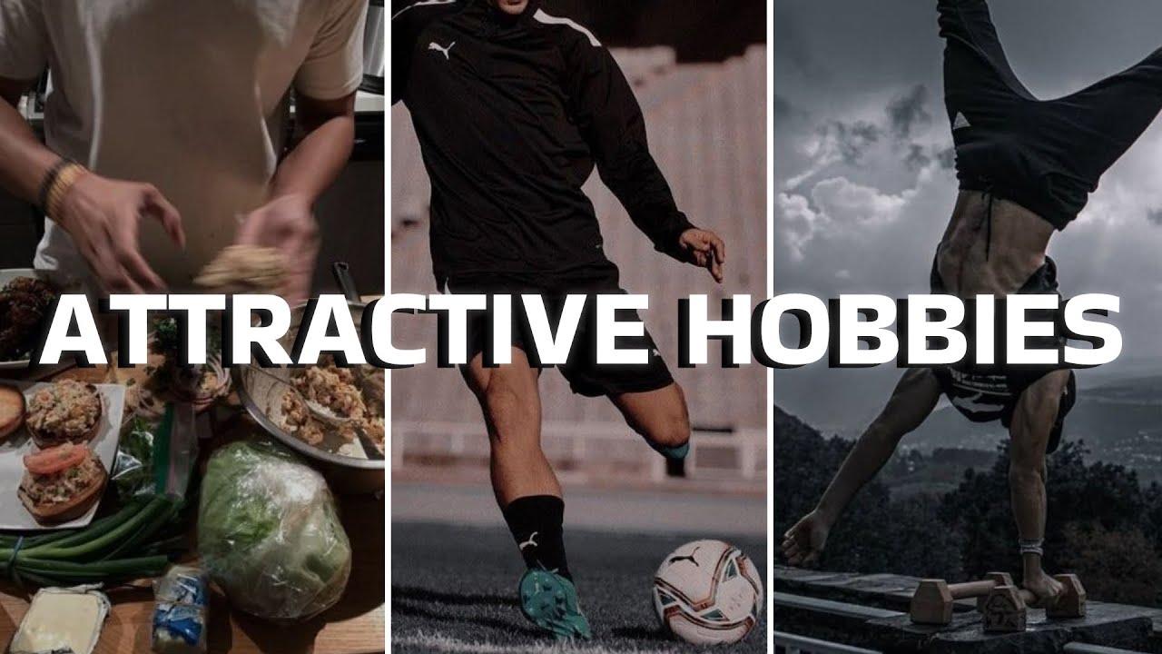 5 ATTRACTIVE Hobbies All Men Should Try - YouTube